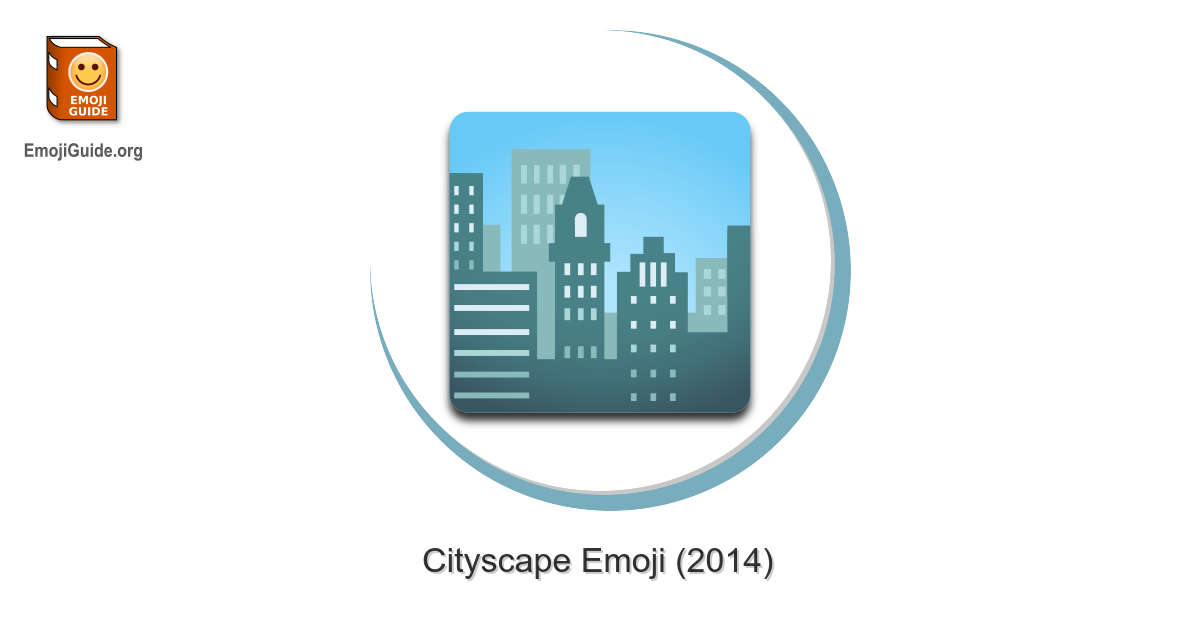 🏙️ Cityscape Emoji – Meaning and Pictures – 📕 EmojiGuide