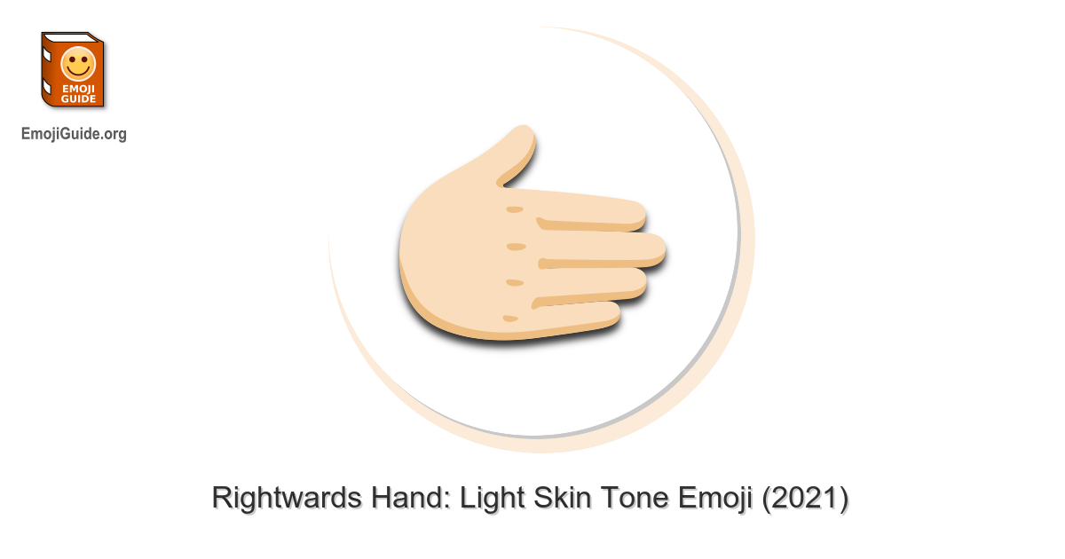 🫱🏻 Rightwards Hand: Light Skin Tone