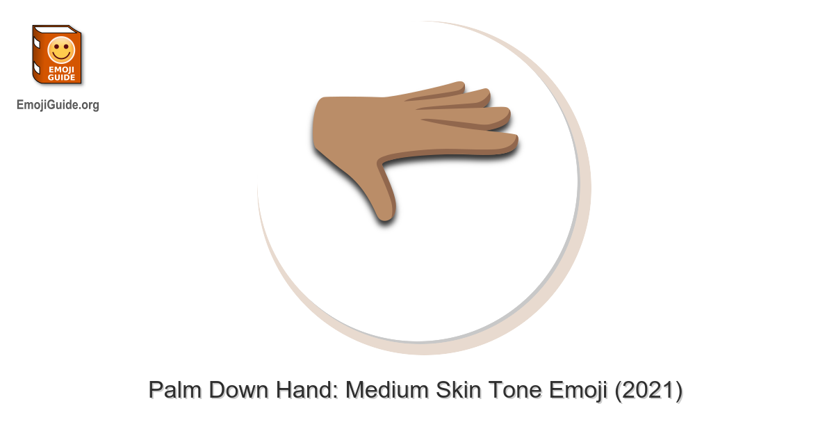 🫳🏽 Palm Down Hand: Medium Skin Tone