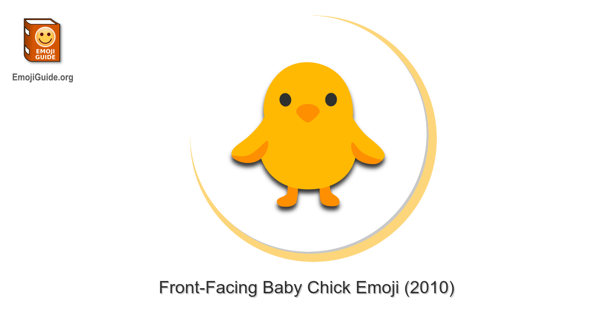 🐥 Front-Facing Baby Chick Emoji – Meaning and Pictures