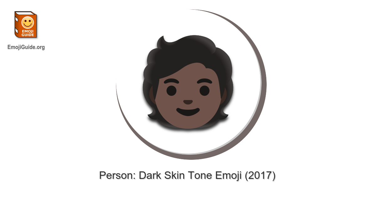🧑🏿 Person: Dark Skin Tone Emoji – Meaning and Pictures