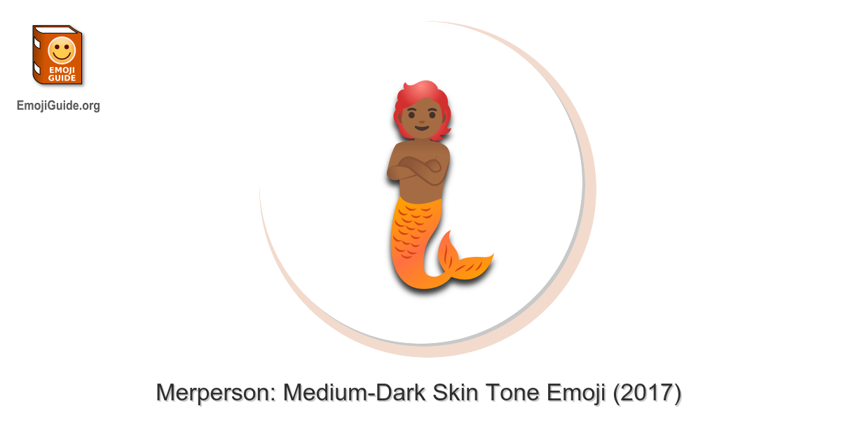 🧜🏾 Merperson: Medium-Dark Skin Tone