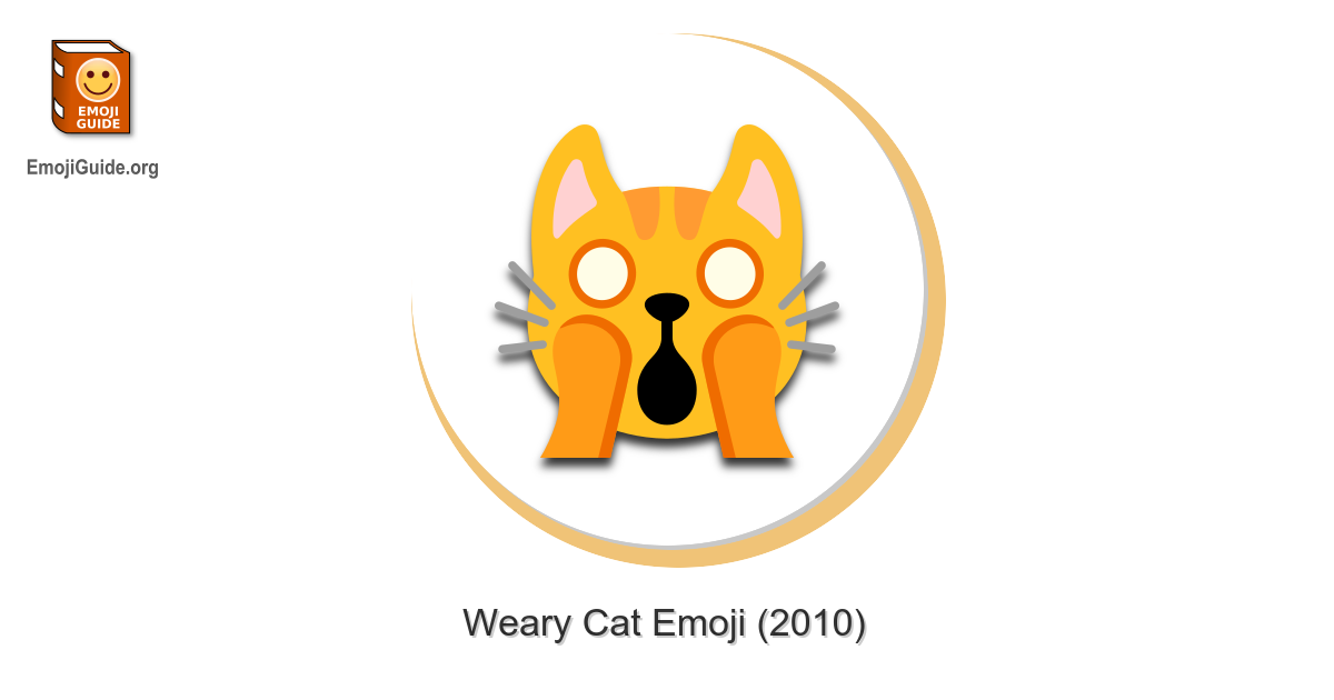 🙀 Weary Cat Emoji – Meaning and Pictures – 📕 EmojiGuide