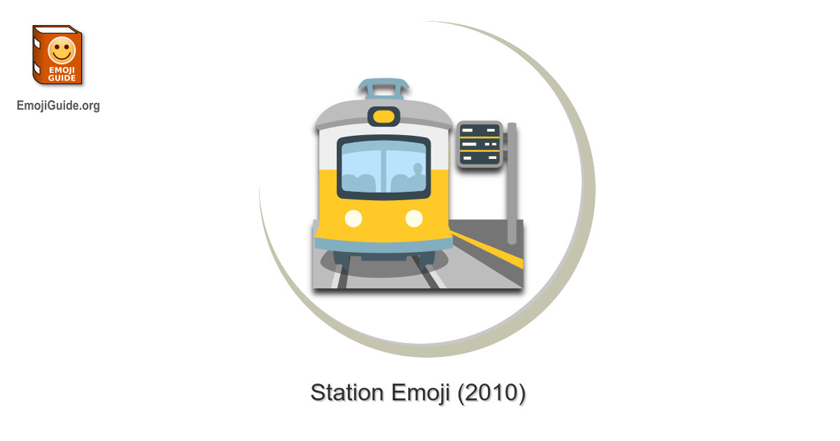 🚉 Station Emoji – Meaning and Pictures – 📕 EmojiGuide