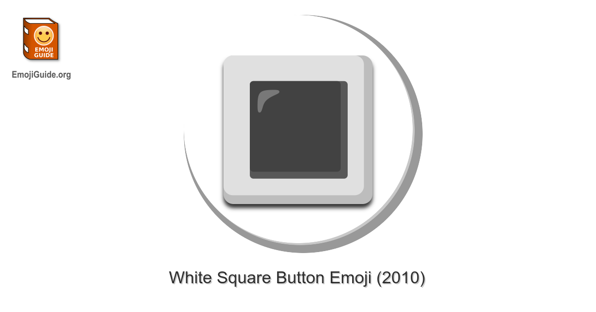 🔳 White Square Button Emoji – Meaning, Pictures, Codes
