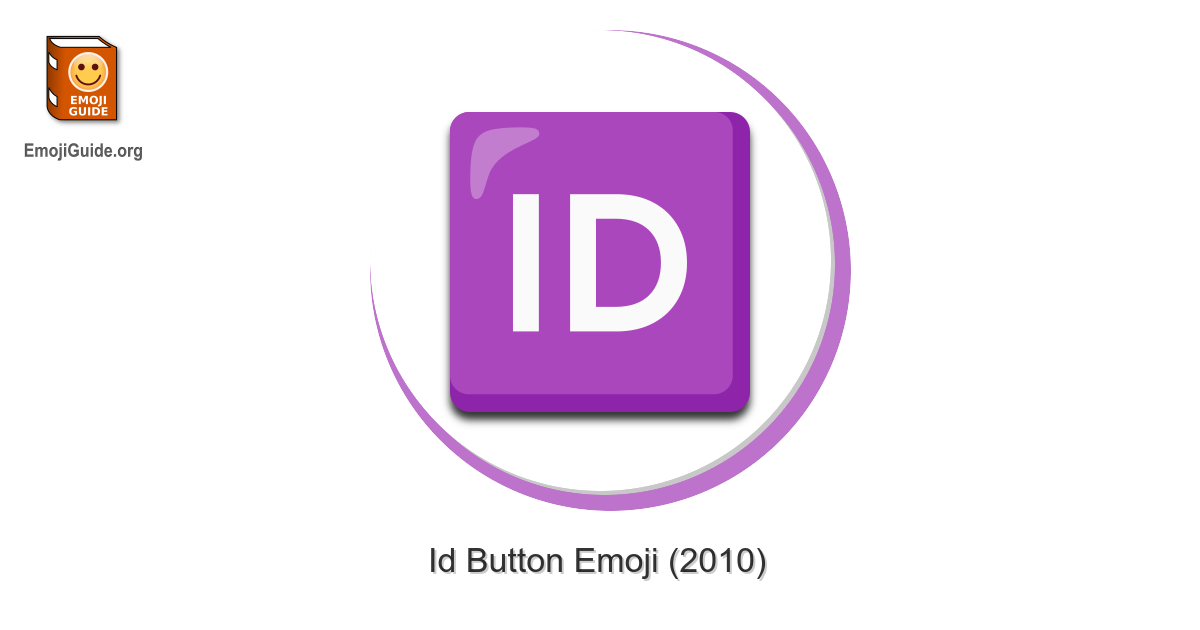 🆔 Id Button Emoji – Meaning and Pictures – 📕 EmojiGuide