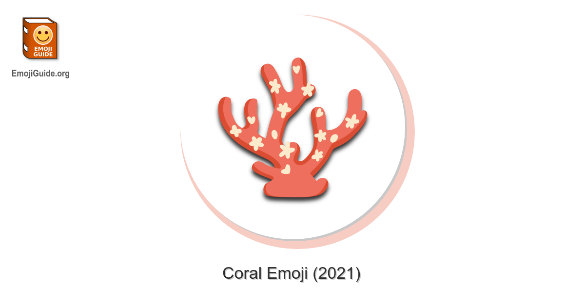 🪸 Coral Emoji – Meaning, Pictures, Codes – 📕 EmojiGuide