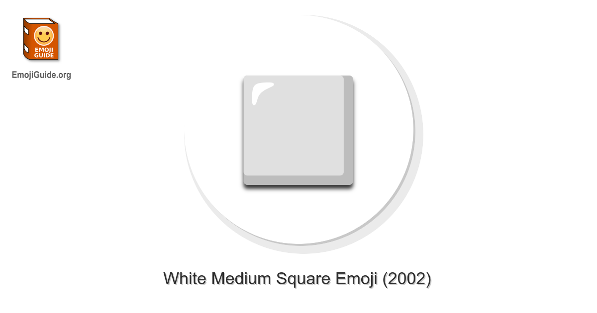 ️ White Medium Square Emoji – Meaning, Pictures, Codes