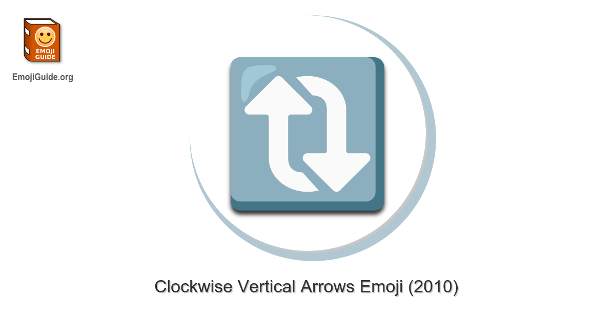 🔃 Clockwise Vertical Arrows Emoji – Meaning and Pictures