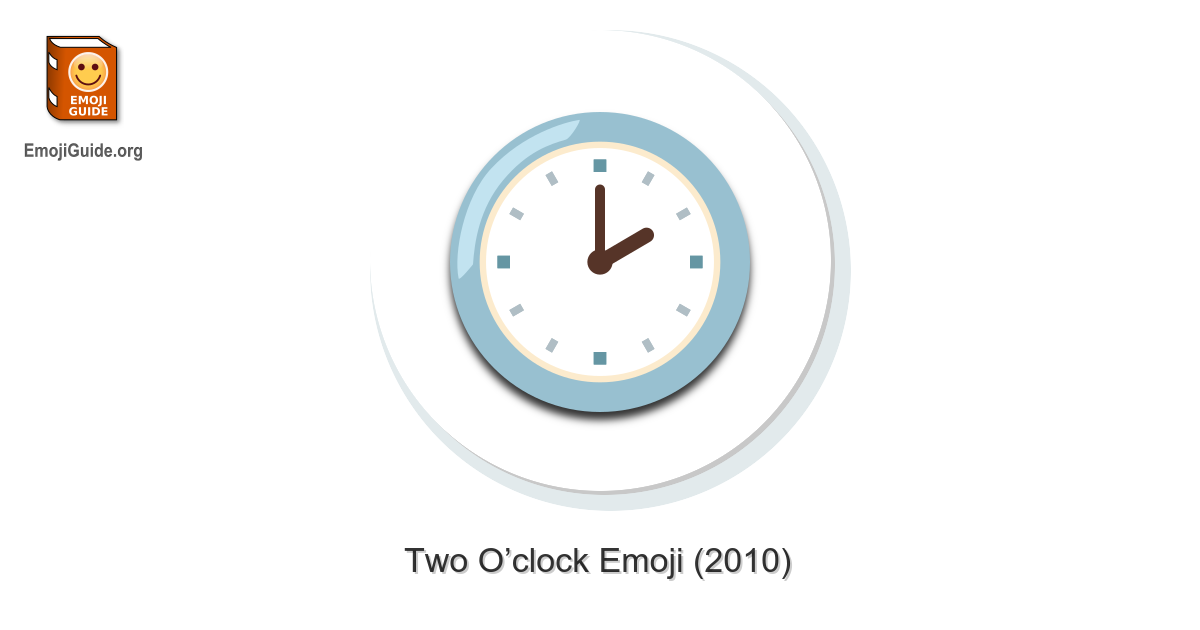🕑 Two O’clock Emoji – Meaning, Pictures, Codes